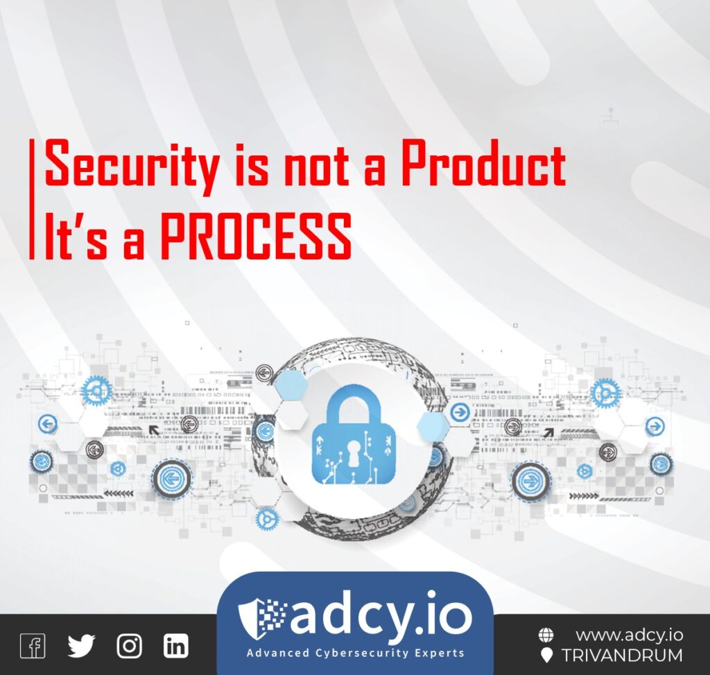 Security is not a Product, but a Process – Advanced Cybersecurity Experts
